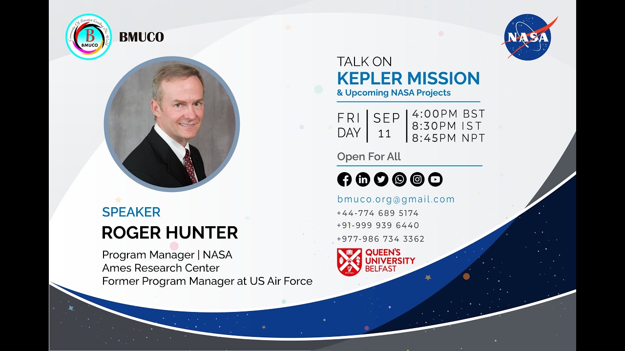 Talk on Kepler Mission and NASA's Upcoming Projects | Roger Hunter ...