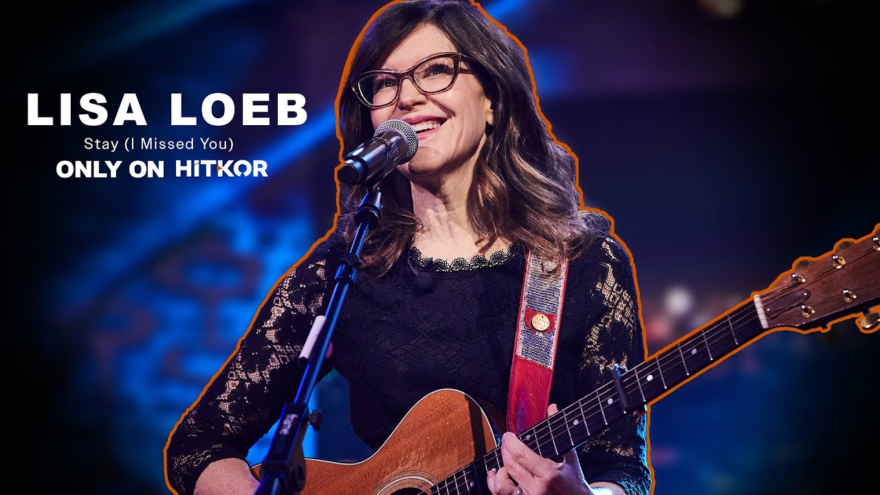 Lisa Loeb | "Stay (I Missed You)" | HITKOR (LIVE EXCLUSIVE) - YouTube
