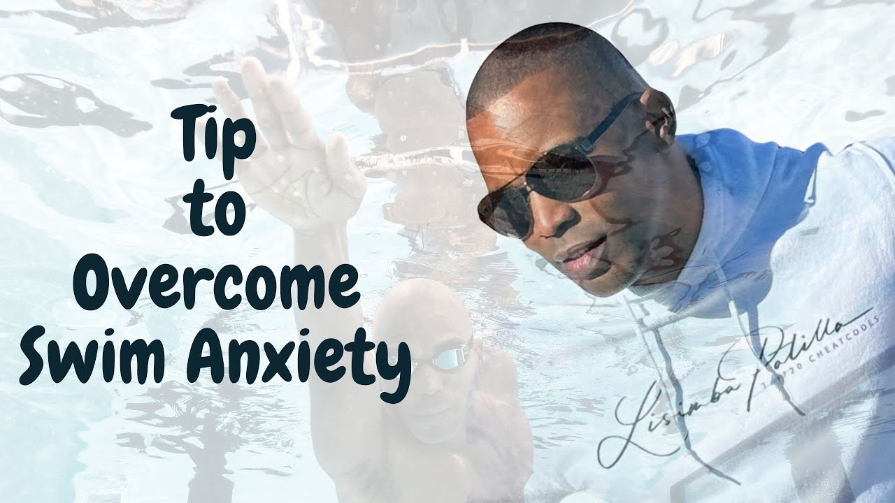 The Key to Overcome Swim Anxiety - YouTube