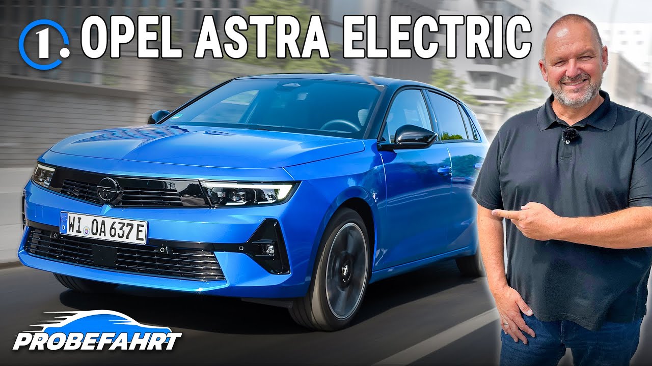 Opel Astra Electric (2023) im Test: Gut und schön, aber zu teuer ...