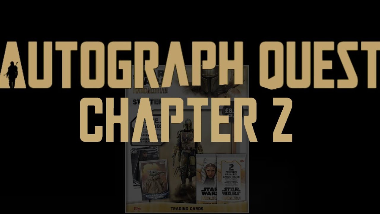 Autograph Quest EP 2 | Topps trading cards: The mandalorian - YouTube