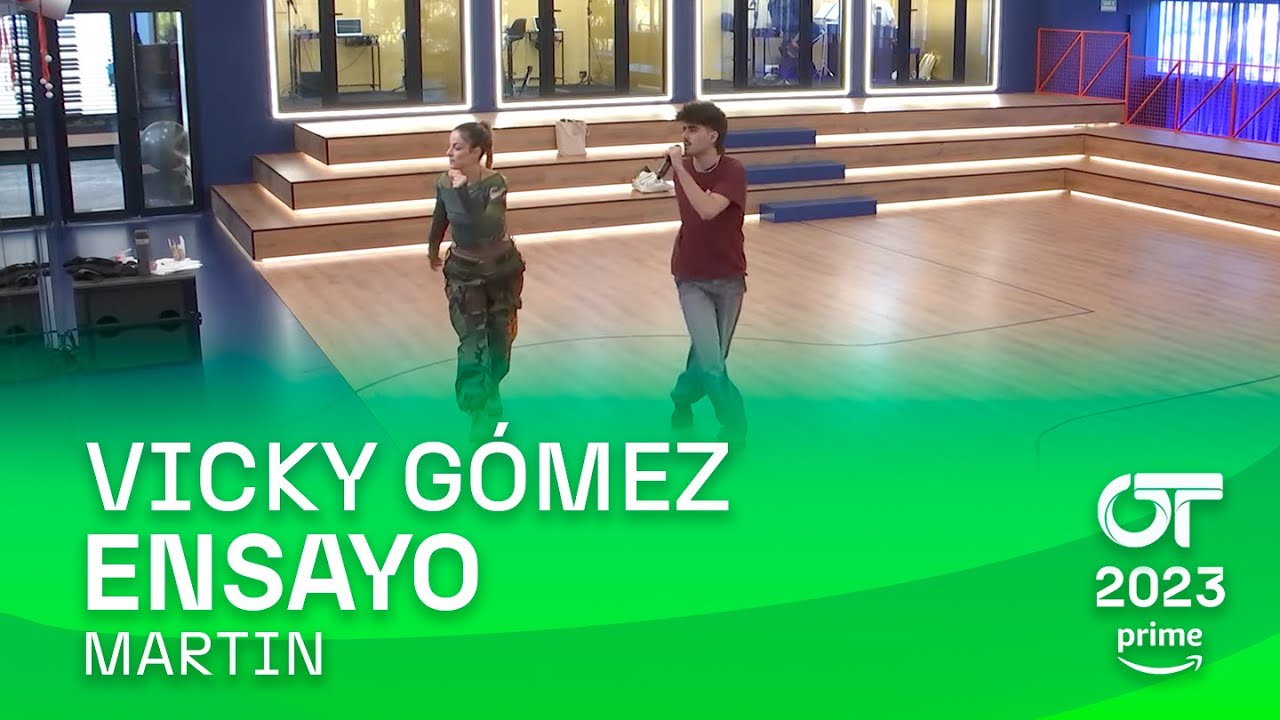 ENSAYO de MARTIN con VICKY (24 enero) | OT 2023 - YouTube