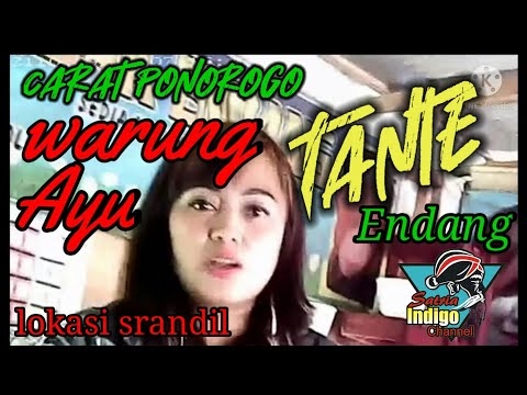 Warung ayu Tante Endang Carat Ponorogo / Satria indigo