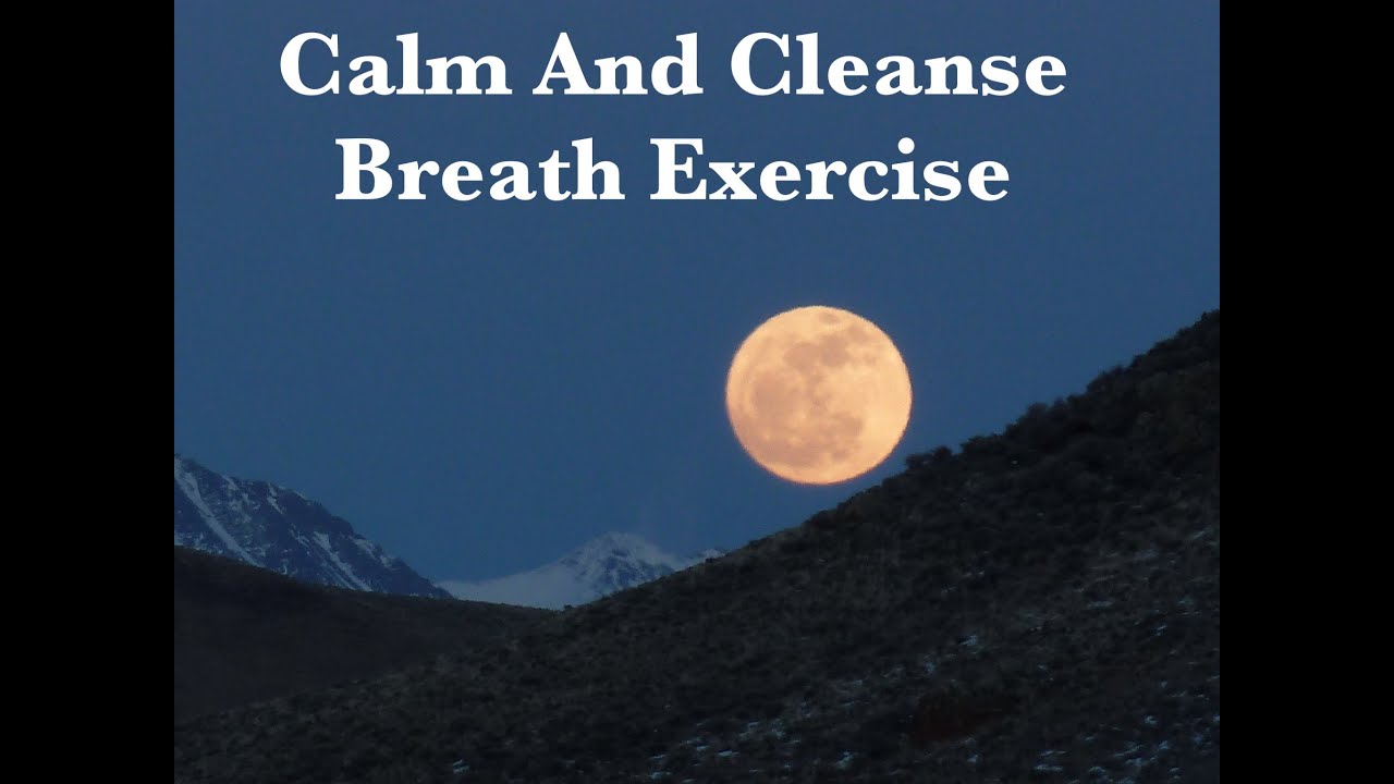 Calm And Cleanse Breath Exercise - YouTube