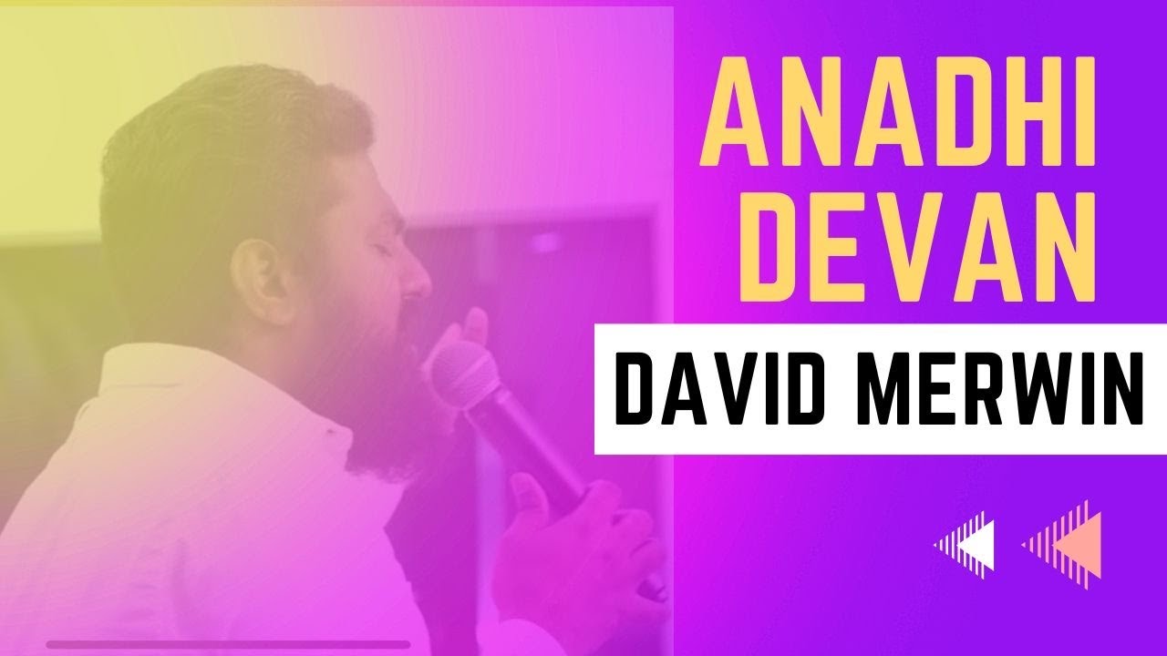 Anathi Devan Un Adaikalame - அநாதி தேவன் உன் அடைக்கலமே | ps David Merwin Prabahar | Christian ...