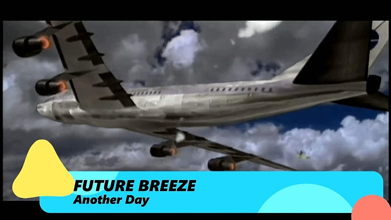 Future Breeze – Another Day - YouTube