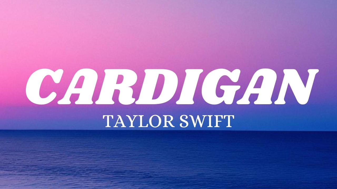 Taylor Swift - Cardigan (lyrics) - YouTube