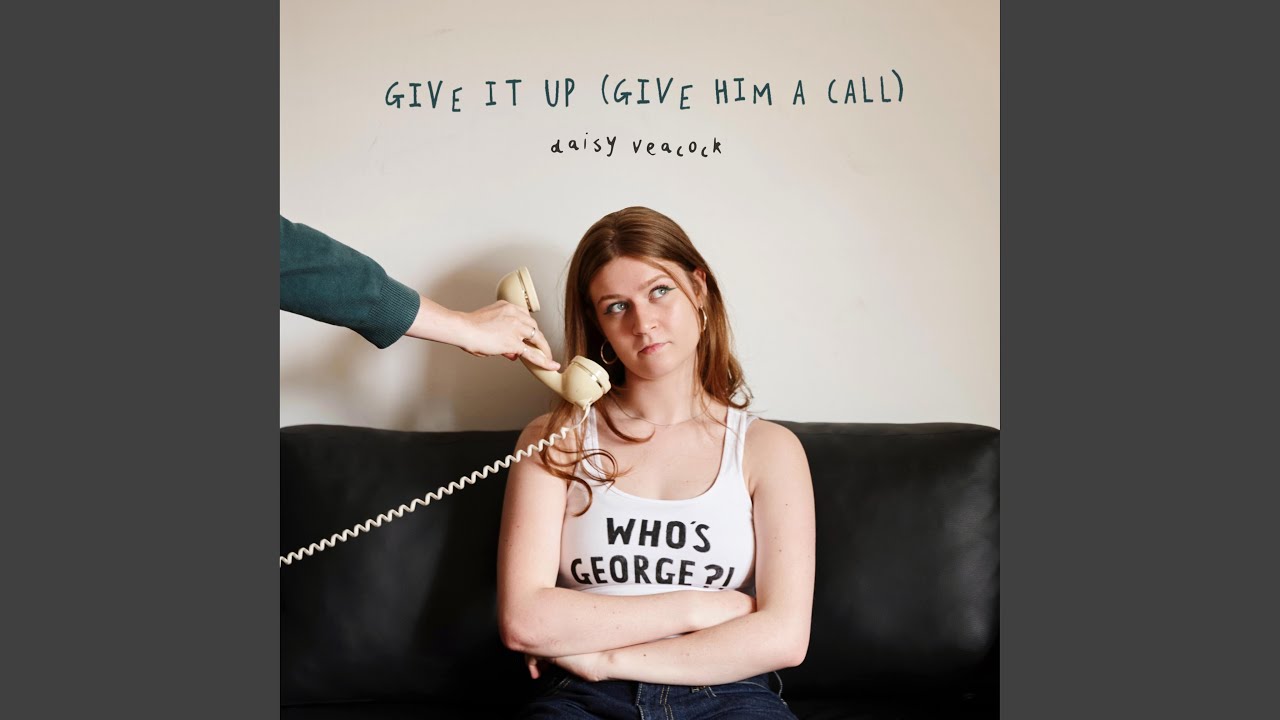 Give It Up (Give Him A Call) - YouTube
