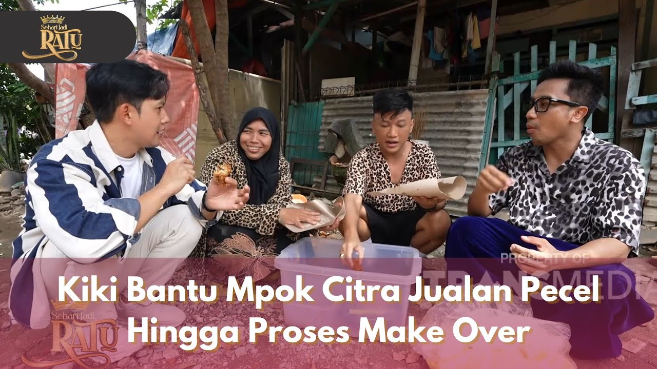 Kiki Bantu Mpok Citra Jualan Pecel Hingga Proses Make Over - SEHARI ...