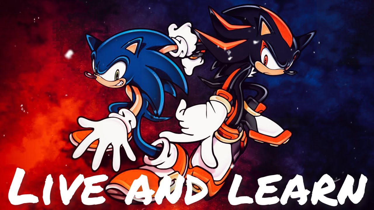 Live and Learn || Sonic and Shadow AMV [Sonic Movie 3] - YouTube