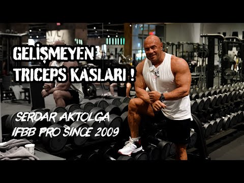 GELİŞMEYEN TRICEPS KASLARI İÇİN SERDAR AKTOLGA TRICEPS İDMANI