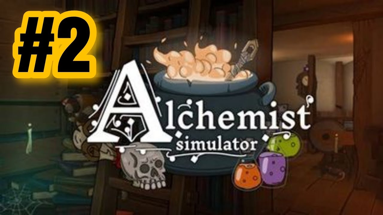 Alchemist Simulator Part 2: Alchemy With Sir GT! - YouTube