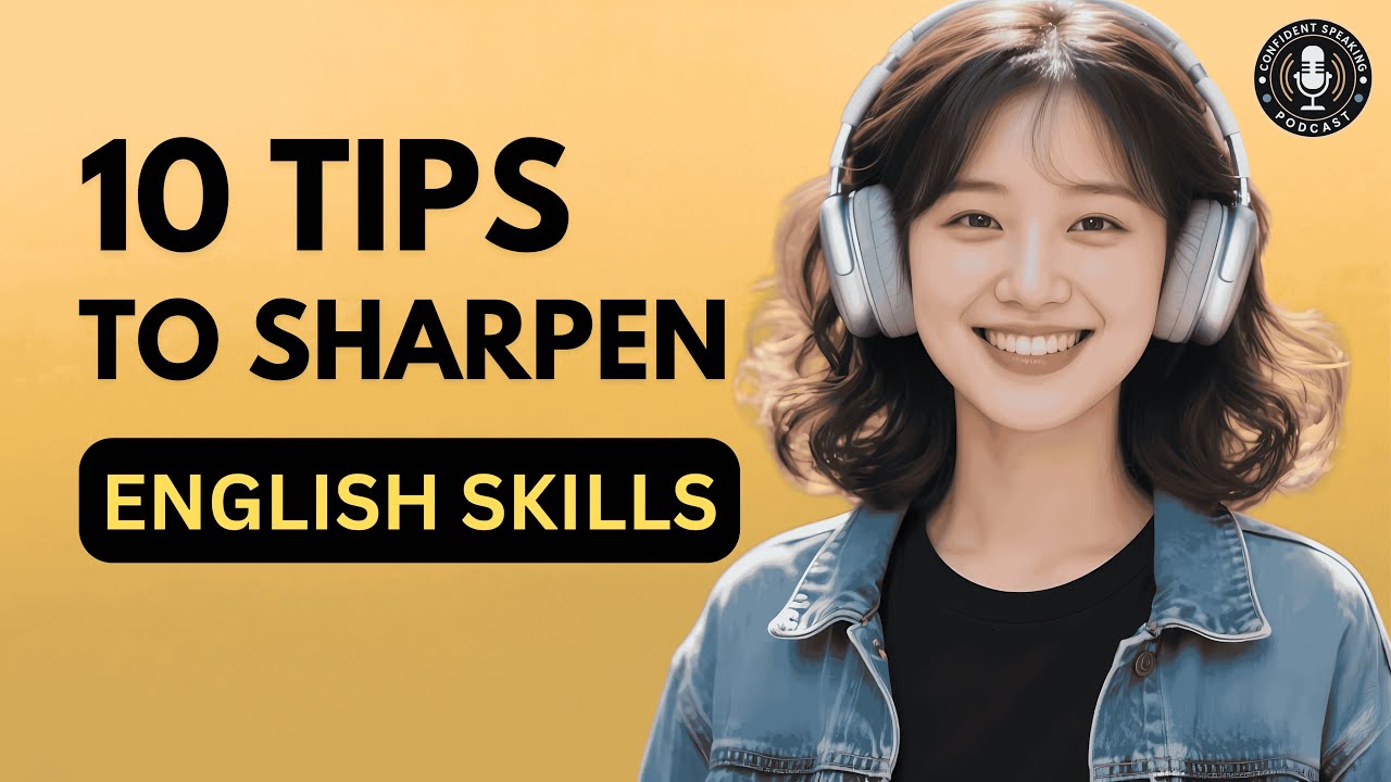 10 SIMPLE Tips to MASTER English Skills | English Podcast | Listening ...