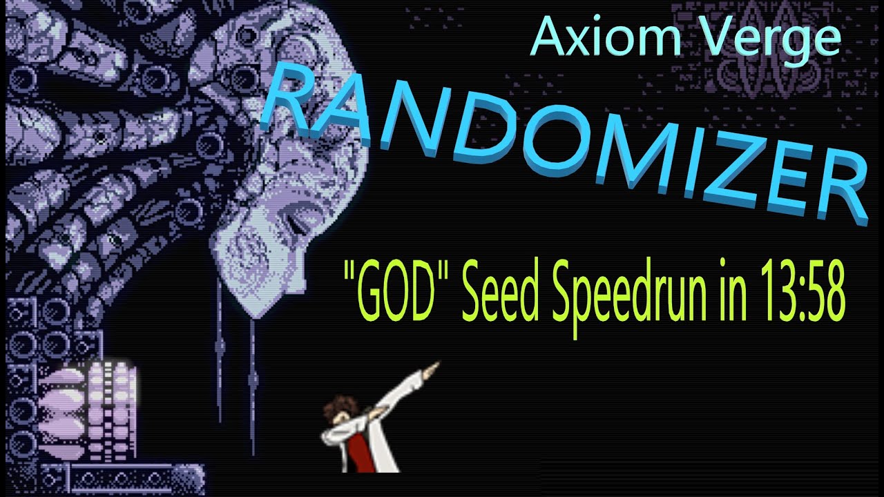 Axiom Verge Randomizer - "God" Seed Speedrun in 13:58 - YouTube