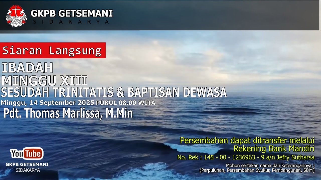 Ibadah Minggu XIII Sesudah Trinitatis, Minggu, 14 September 2025, GKPB ...