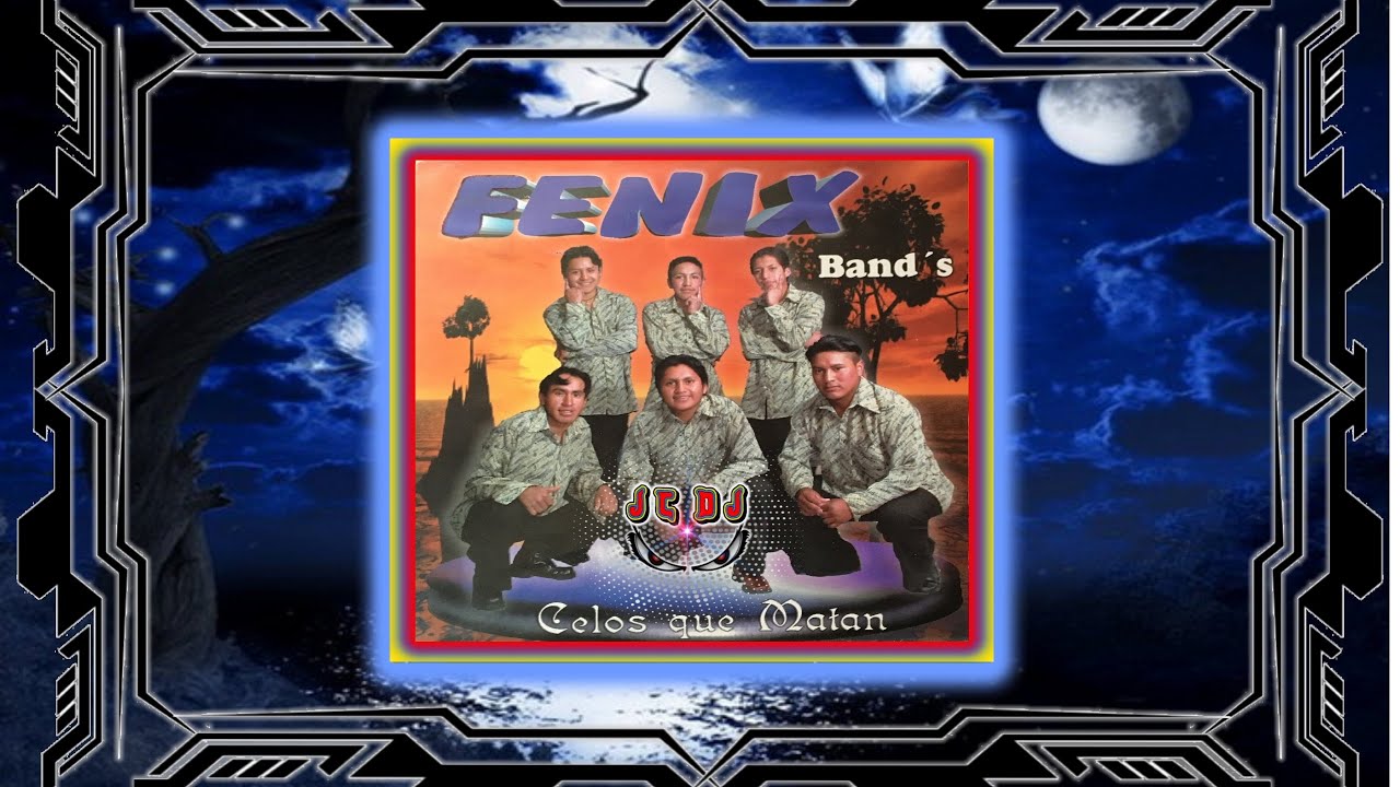 Fenix Band vol 1 - Trak 1 Tema Celos Que Matan By Jc dj - YouTube
