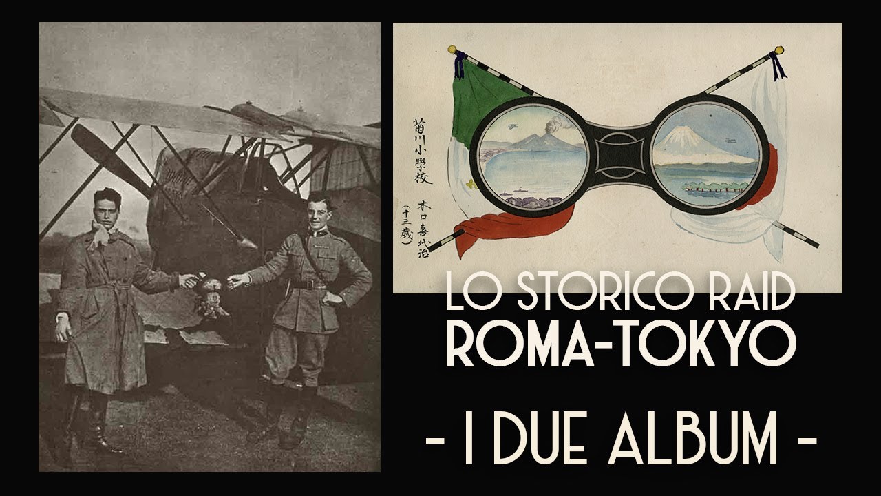 I DUE ALBUM(vol.1) / Lo storico raid Roma-Tokyo visto dagli occhi dei ...