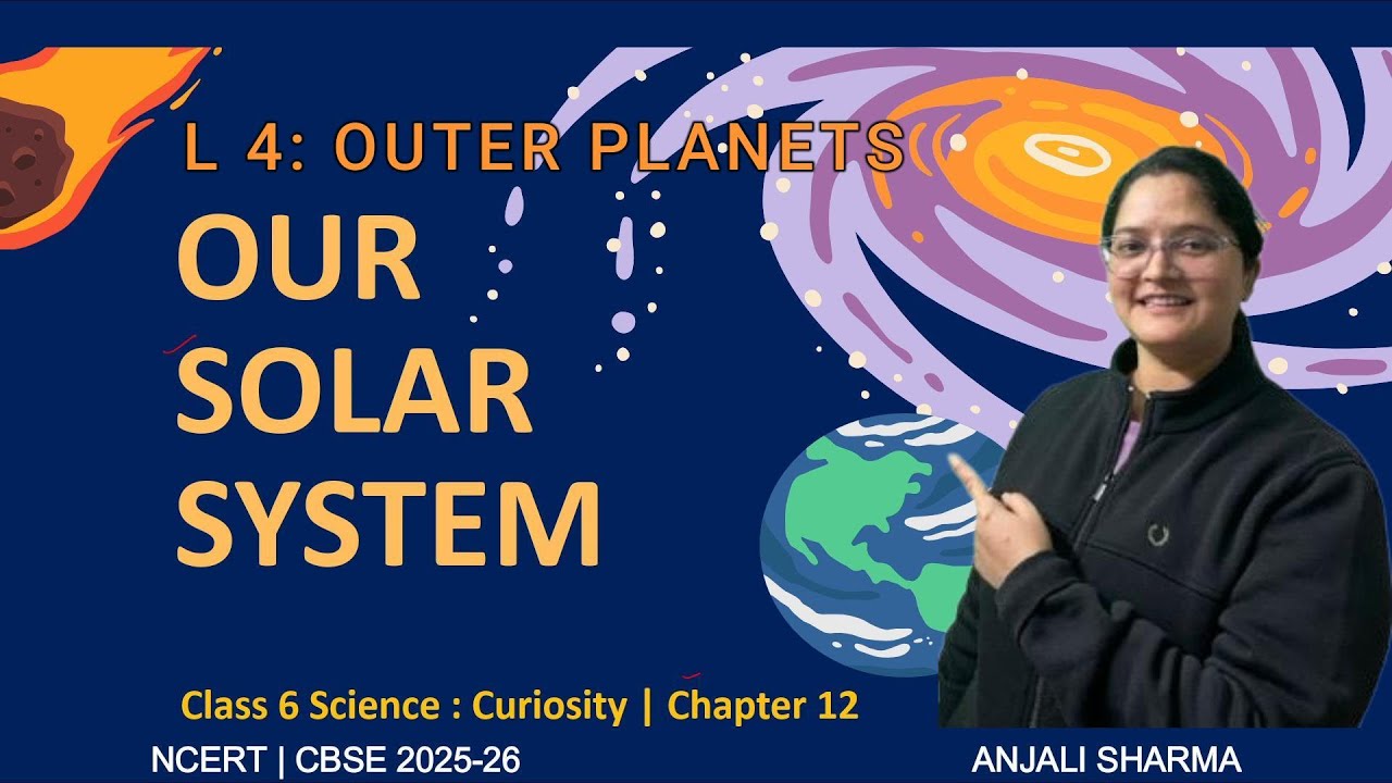 Journey Through the Solar System: Outer Planets | L4 | Class 6 Science ...