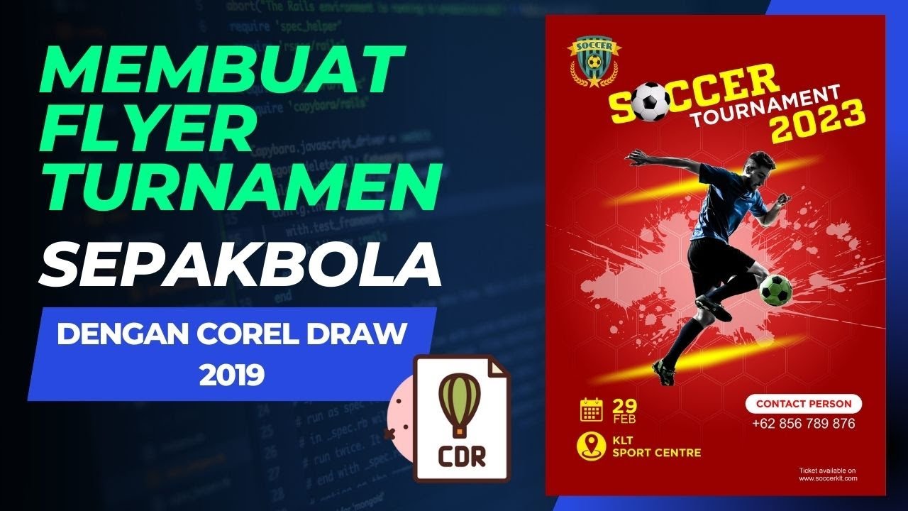 CARA MEMBUAT FLYER TURNAMEN SEPAKBOLA DI COREL DRAW 2019 || SOCCER ...