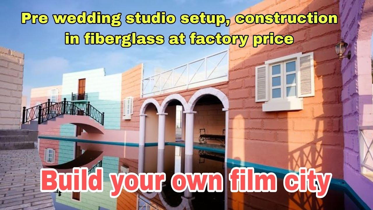 Build your own mini film city or Pre-wedding studio with fiberglass ...