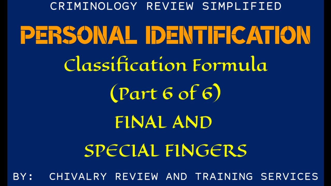 Final Classification and Special Fingers Classification Criminology ...