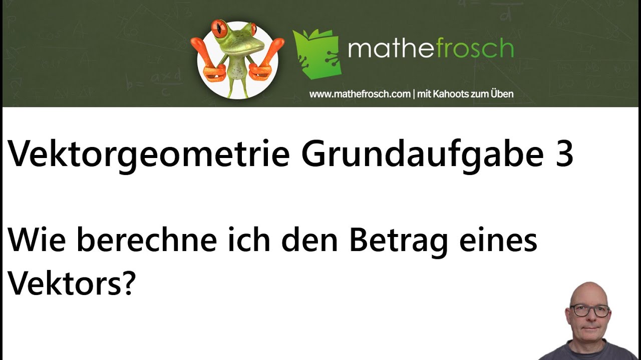 Grundaufgabe Vektoren: Wie berechne ich den Betrag eines Vektors - YouTube