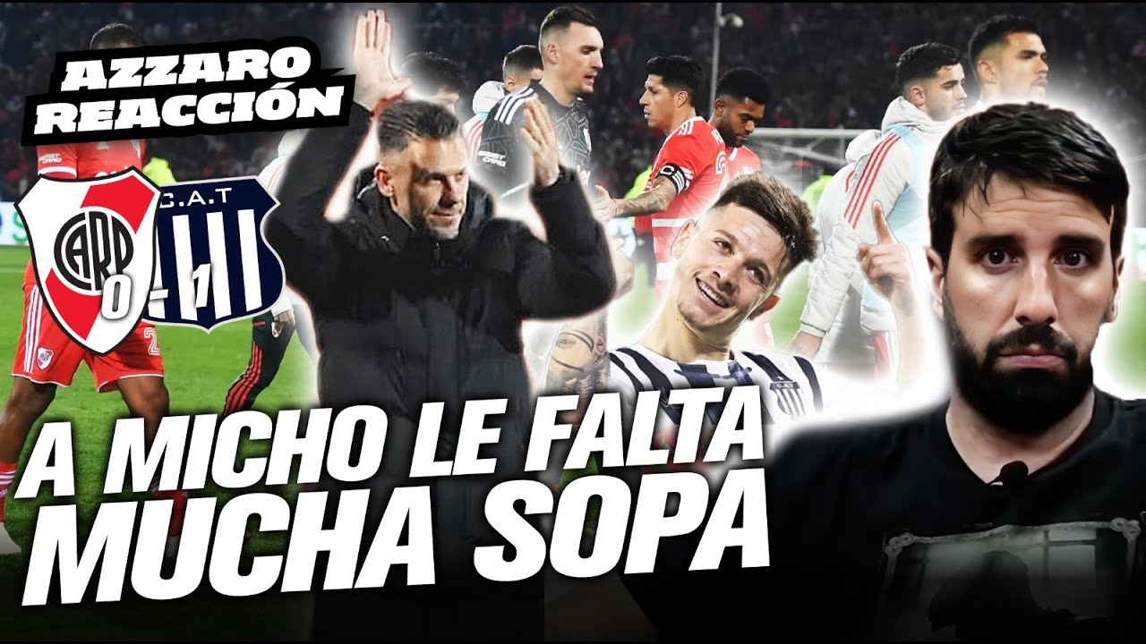 A MICHO LE FALTA MUCHA SOPA (TALLERES 1-0 RIVER - COPA ARGENTINA ...
