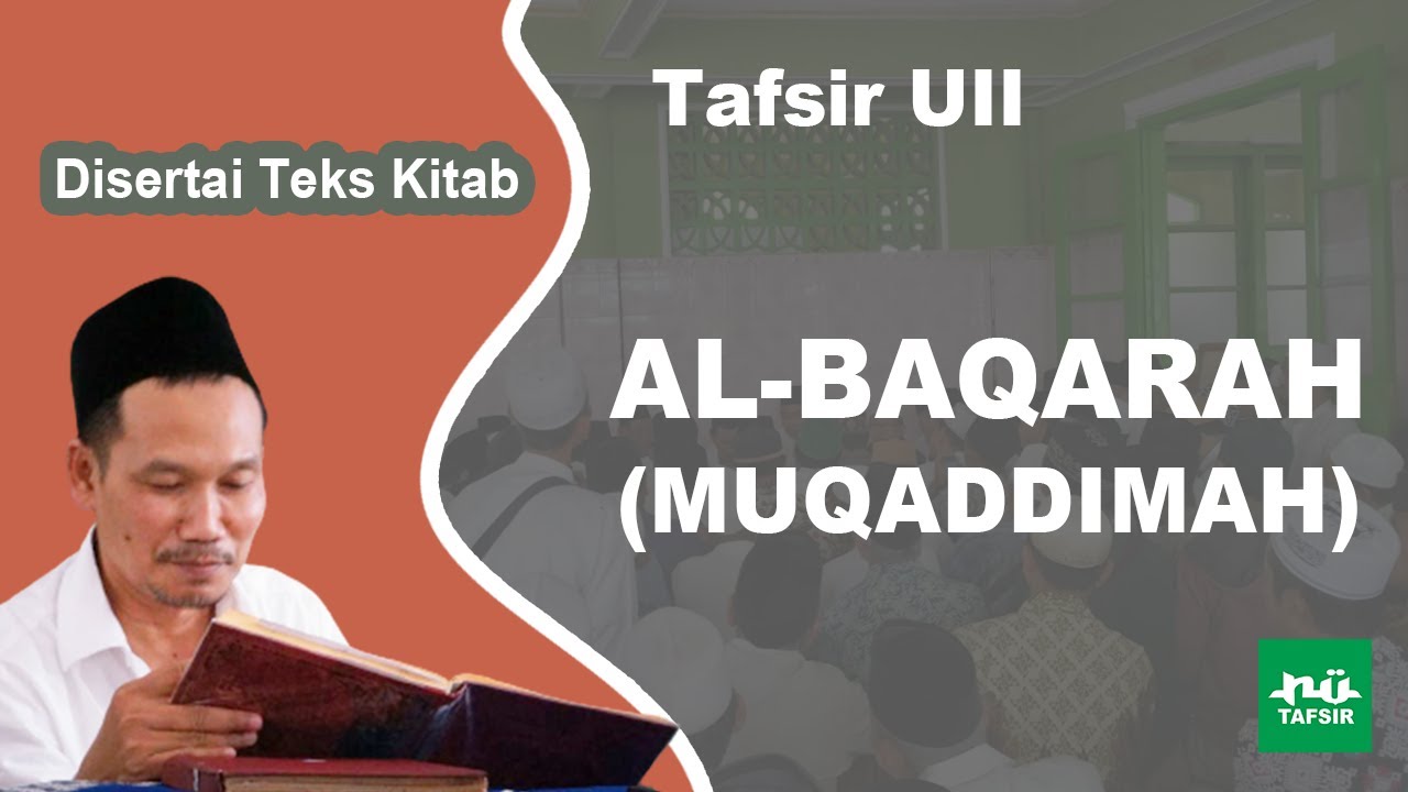 Ngaji Tafsir UII # Surat Al-Baqarah # Muqaddimah # Disertai Teks Kitab ...