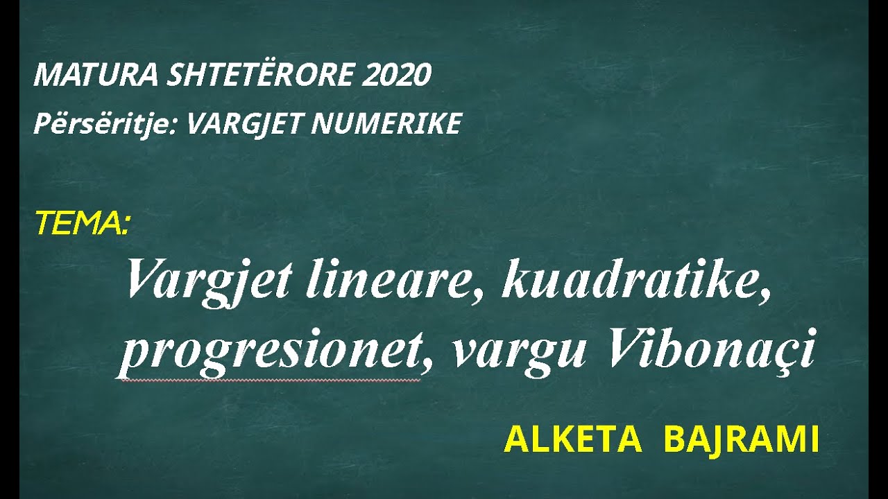 MATURA SHTETËRORE 2020 - Përsëritje: VARGJET NUMERIKE - YouTube