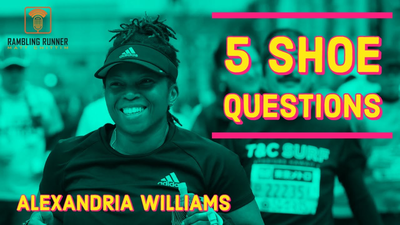 5 Running Shoe Questions: Alexandria Williams - YouTube