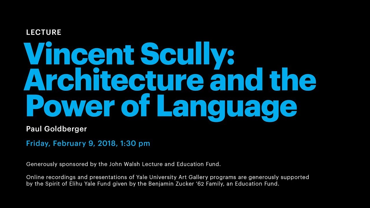 Vincent Scully: Architecture and the Power of Language - YouTube