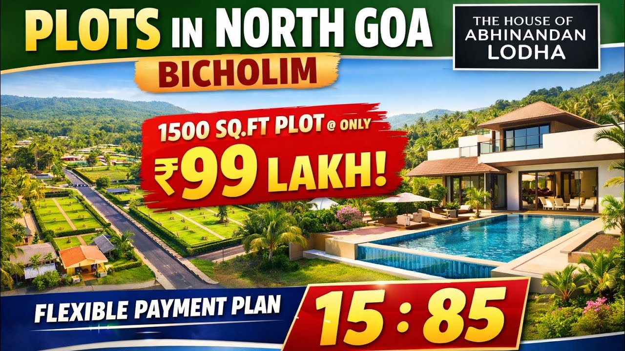 North Goa Plots in Bicholim | 1500 Sq Ft @ ₹99 Lakh | Abhinandan Lodha ...