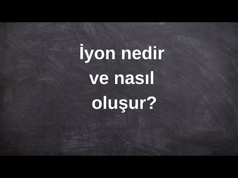 İyon nedir ve nasıl oluşur? 9. SINIF KİMYA  1. DÖNEM YAZILI ÇALIŞMA SORU CEVAP