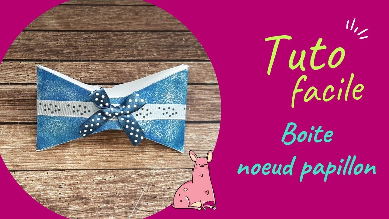 Tuto cadeau fête des pères, anniversaire : boite nœud papillon (boite n ...