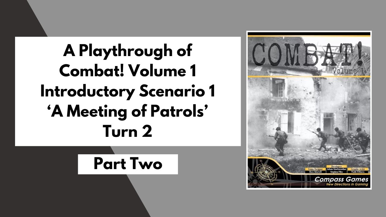 'Combat! Volume 1' from Compass Games | Playthrough Part 2 - YouTube