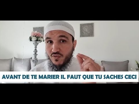 AVANT DE TE MARIER IL FAUT QUE TU SACHES CECI - YouTube