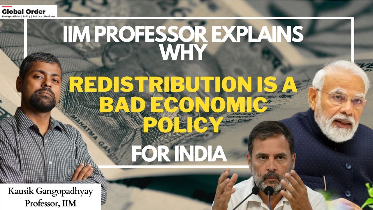 IIM Professor explains why redistribution is a bad economic policy for ...