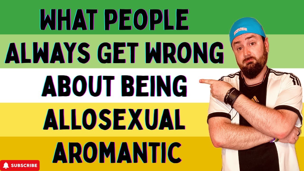 Allosexual Aromantics Deserve Better! What You Should Know - YouTube
