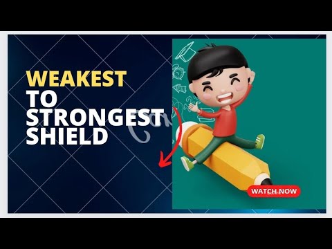weak to strongest shield - YouTube