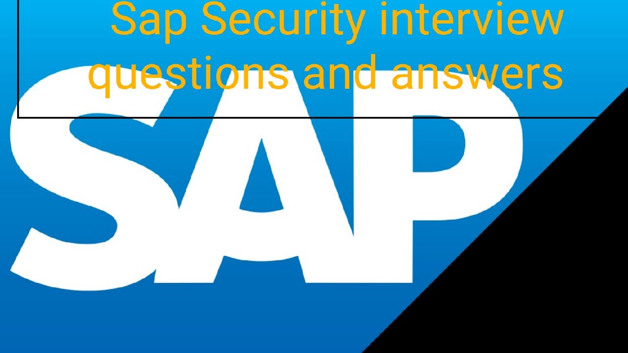 SAP Security Interview Questions sap YouTube sap-security-interview-questions-sap-youtube