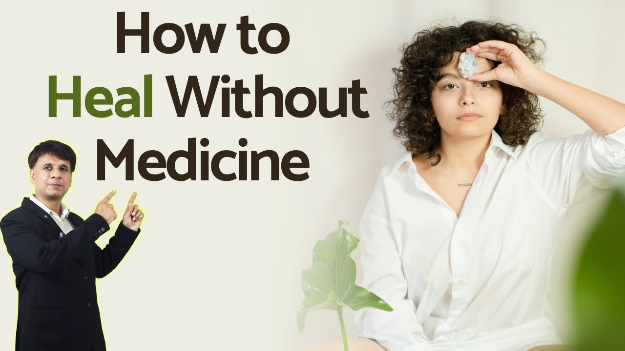 How to Heal Without Medicine | Kashish Aggarwal | - YouTube