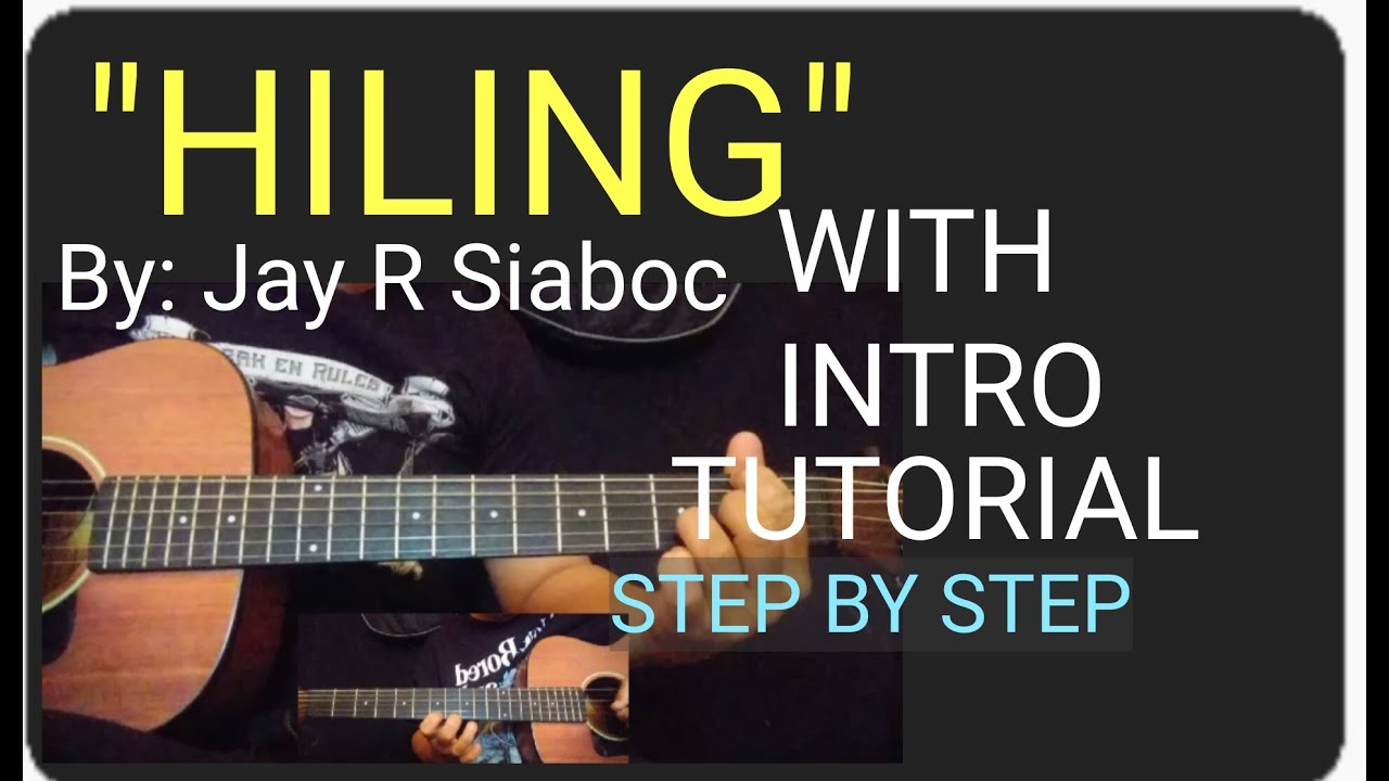 HILING - JAY R SIABOC GUITAR INTRO TUTORIAL #HILING #JAYRSIABOC - YouTube