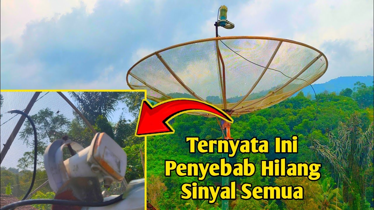 Cara Mengatasi Sinyal Parabola Hilang Semua - YouTube