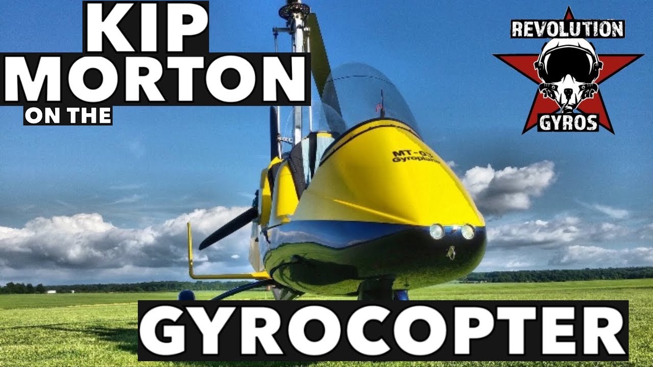 Kip Morton on the Gyrocopter - YouTube