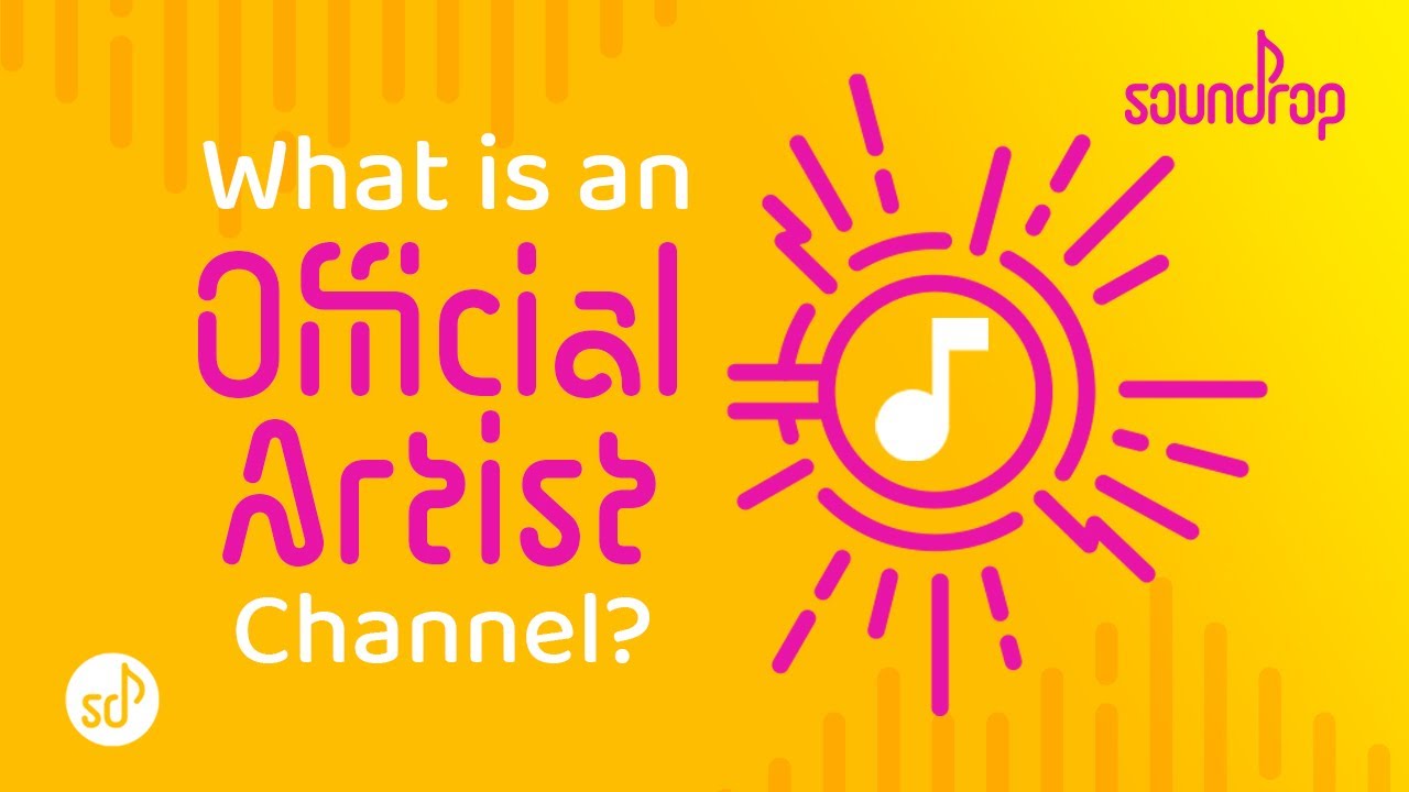 What is an Official Artist Channel? - YouTube