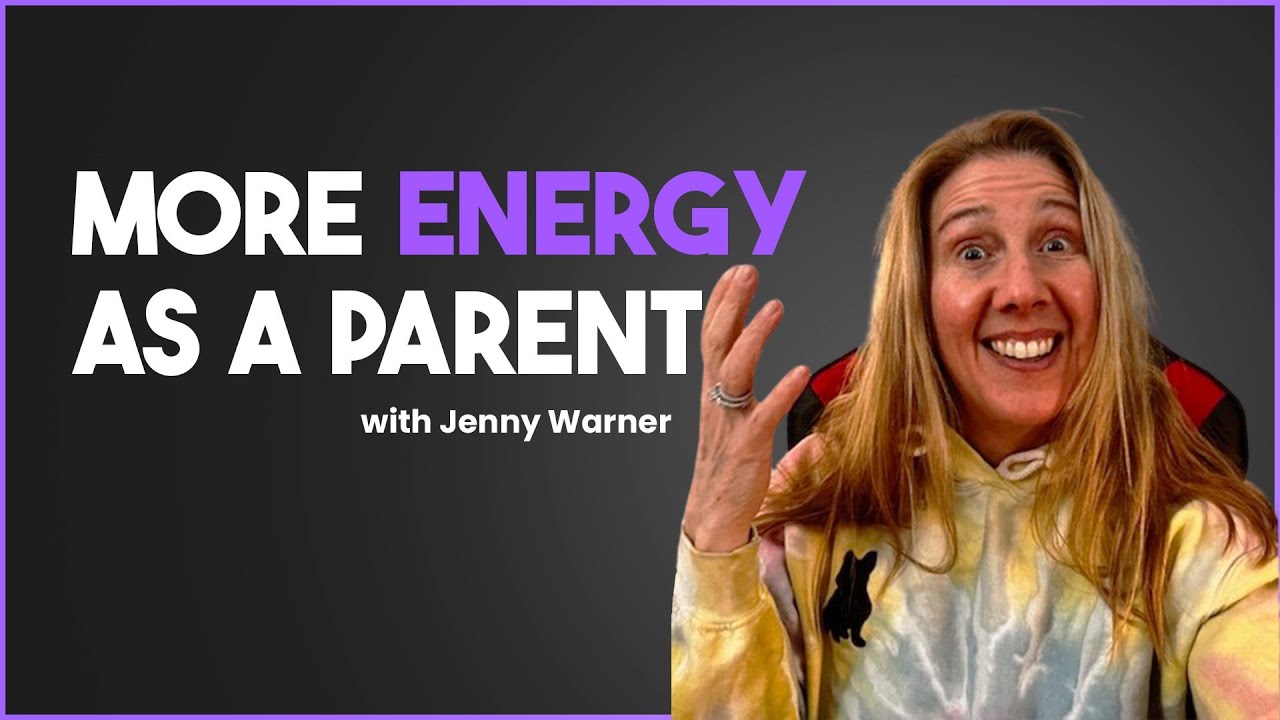 How to get More Energy as a Parent - YouTube