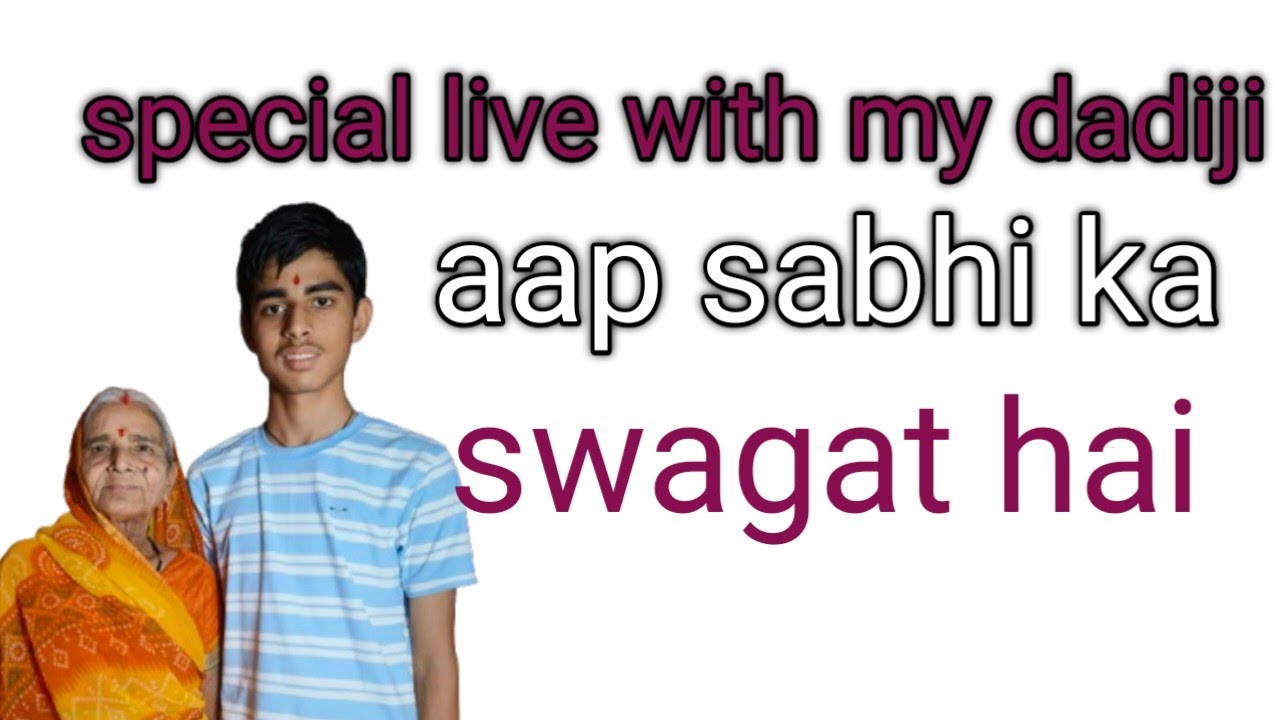 Raghav Trivedi is live special live with my dadiji aaiye aur dadiji ke ...