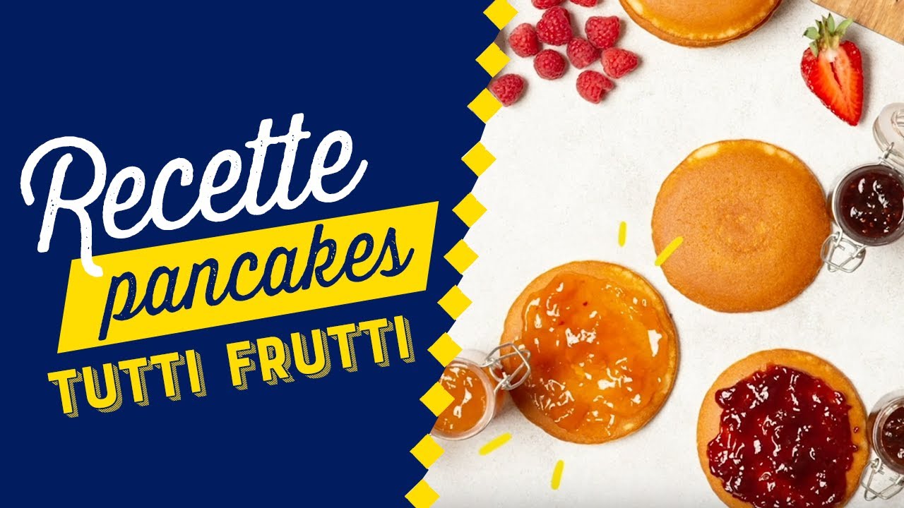 Brioche Pasquier, découvrez la recette "Pancakes Tutti Frutti" - YouTube