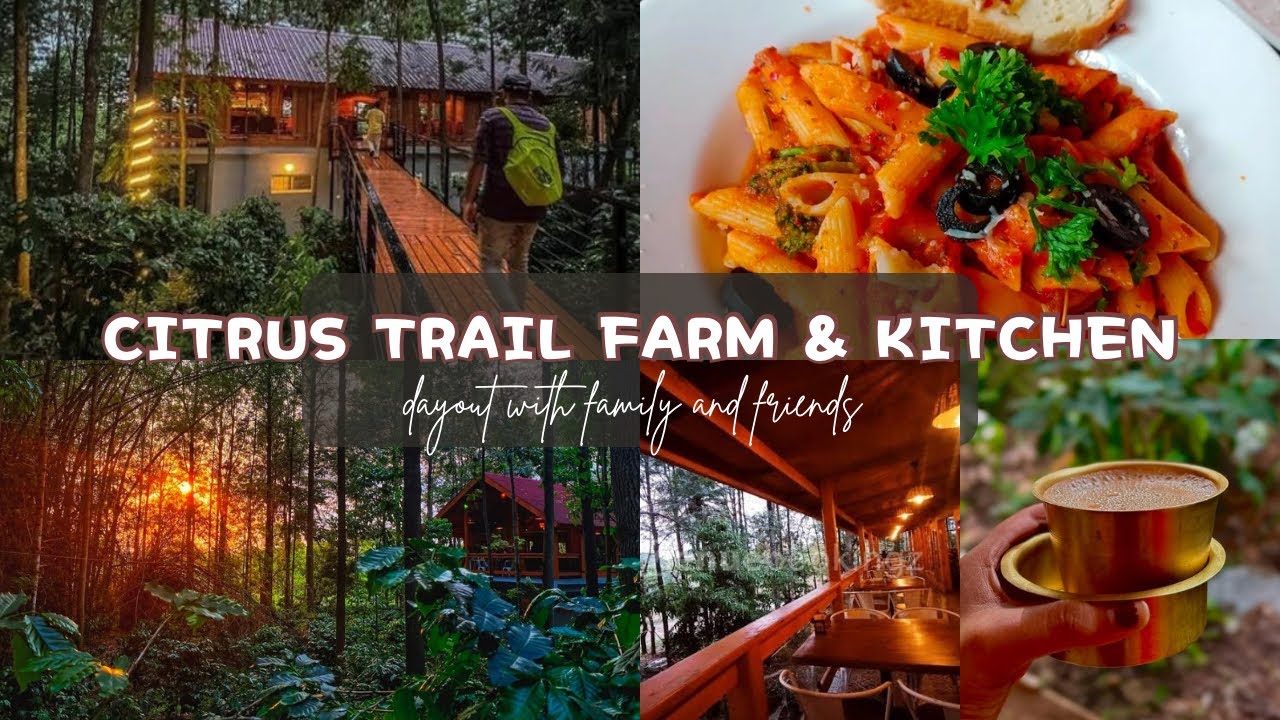 Citrus Trail Farm & Kitchen 🌳🍛| Near Bengaluru | Perfect Day Out for ...