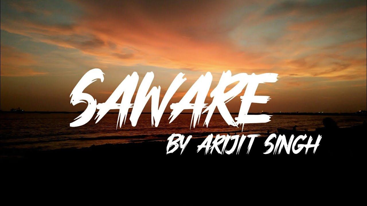 Saware from Phantom | Arijit Singh | Lyrical video | - YouTube